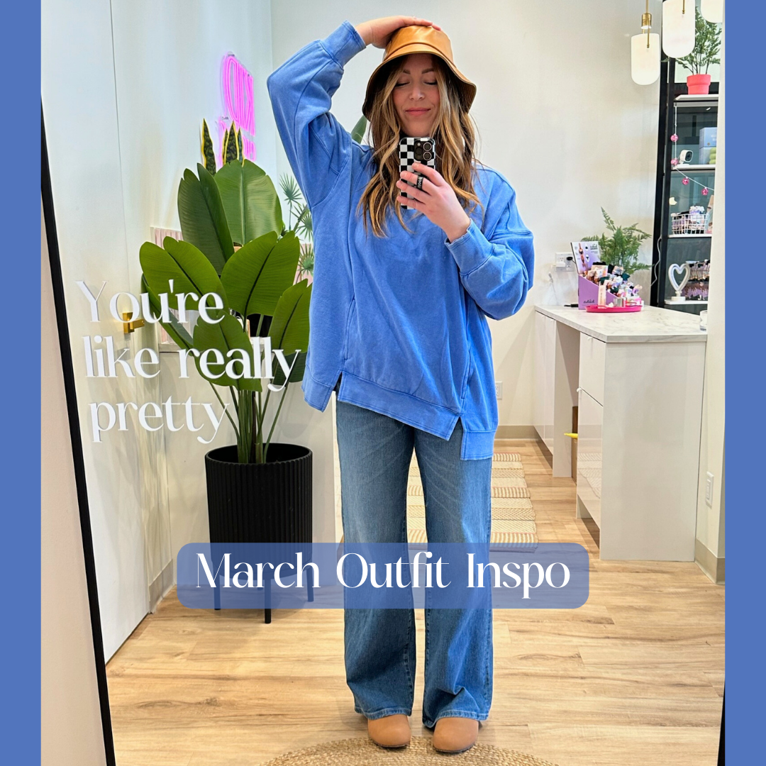 March Outfit Inspo – Kid Sister Lifestyle Shop